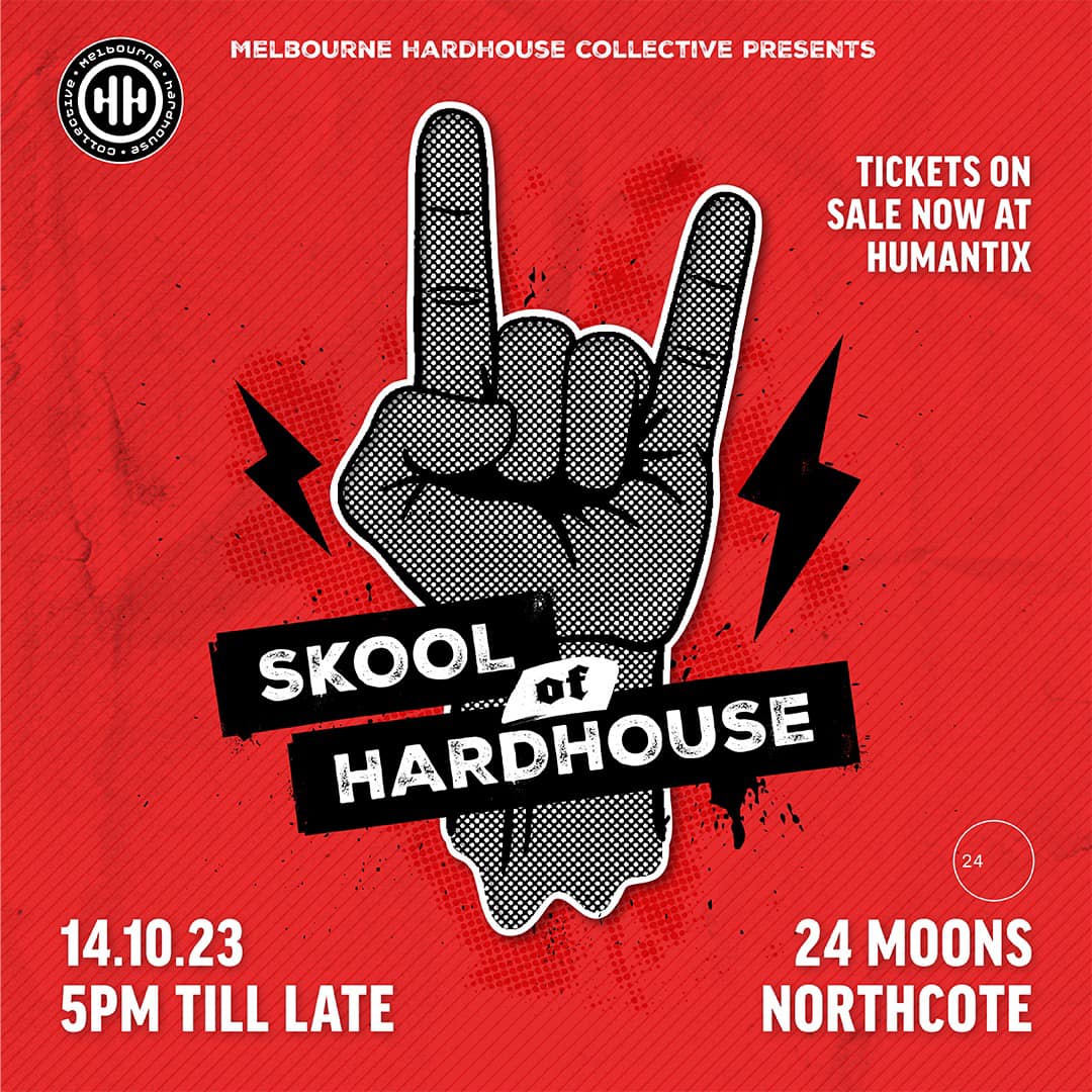 Skool of Hard House Event 14th October 2023 - Melbourne Hard House ...